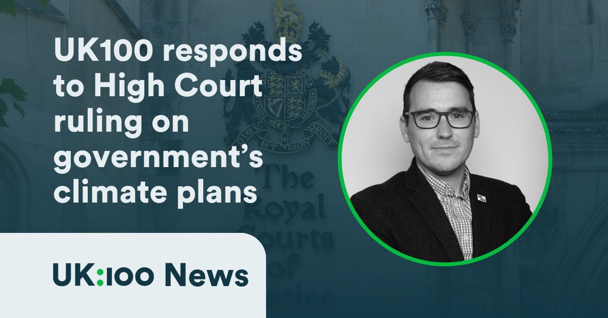 UK100 responds to High Court ruling on UK climate plans | UK100